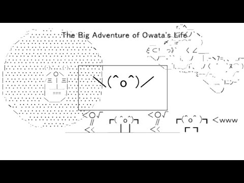 The Big Adventure Owata's Life - \(^o^)/ - YouTube