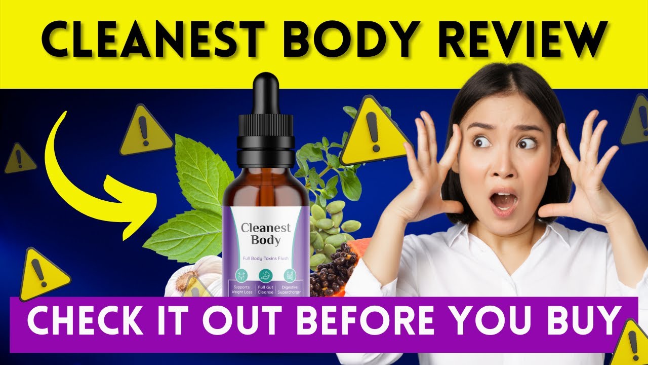 Cleanest Body Review【SPECIAL REPORT】About Cleanest Body Supplement ...