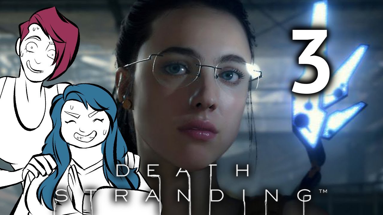 Death Stranding - 2 Girls 1 Let's Play Part 3 - YouTube