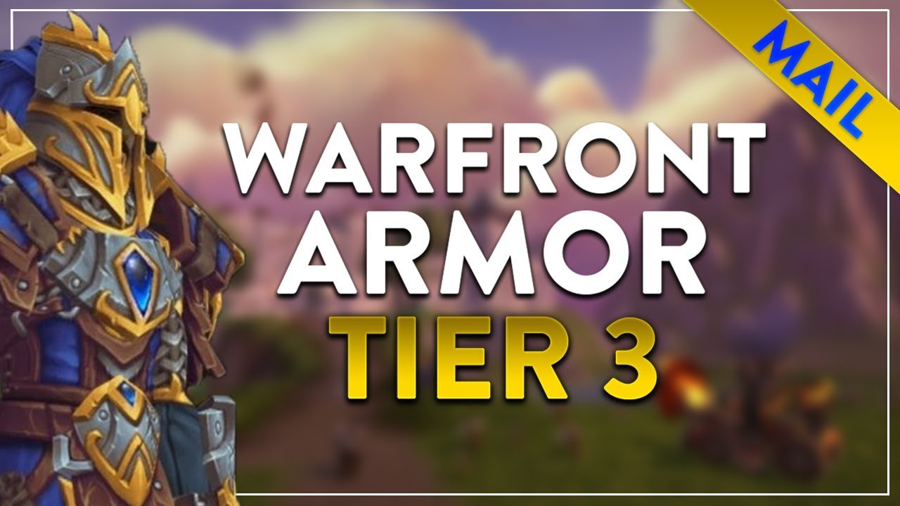 Warfront Mail Armor & Weapons | Alliance | Battle for Azeroth! - YouTube