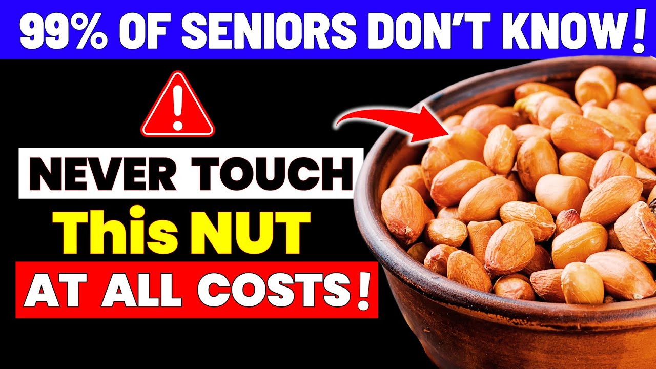 4 Best Nuts for SENIORS and 4 You Should AVOID at All Costs! - YouTube