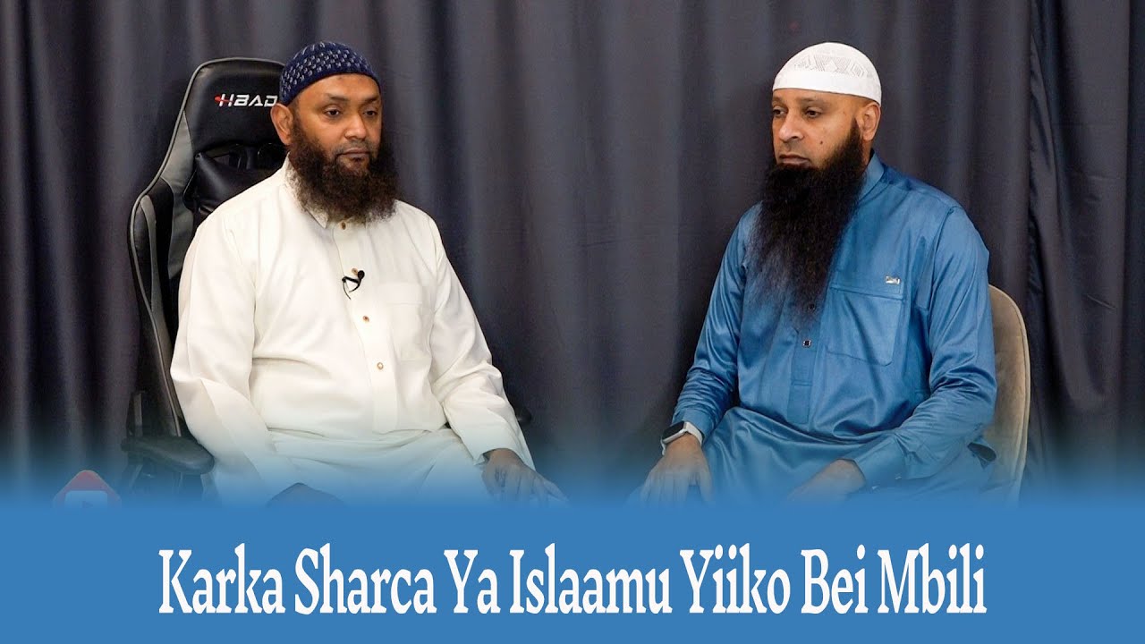 Karka Sharca Ya Islaamu Yiiko Bei Mbili ┇ Sheikh Mohamed Khalif Mudhir ...