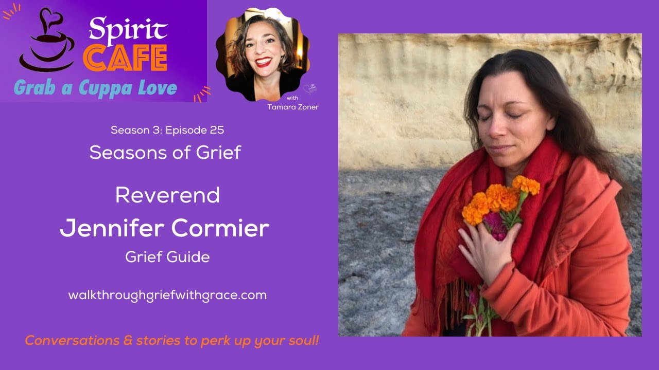 S3 E25 Rev Jenn - Grief Guide - Seasons of Grief - YouTube