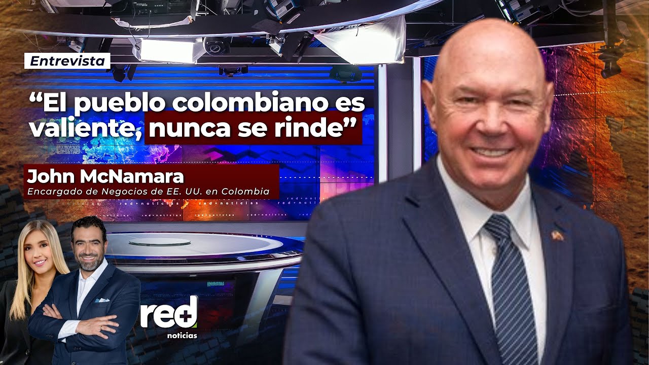 Entrevista | John McNamara, encargado de Negocios de Estados Unidos en ...