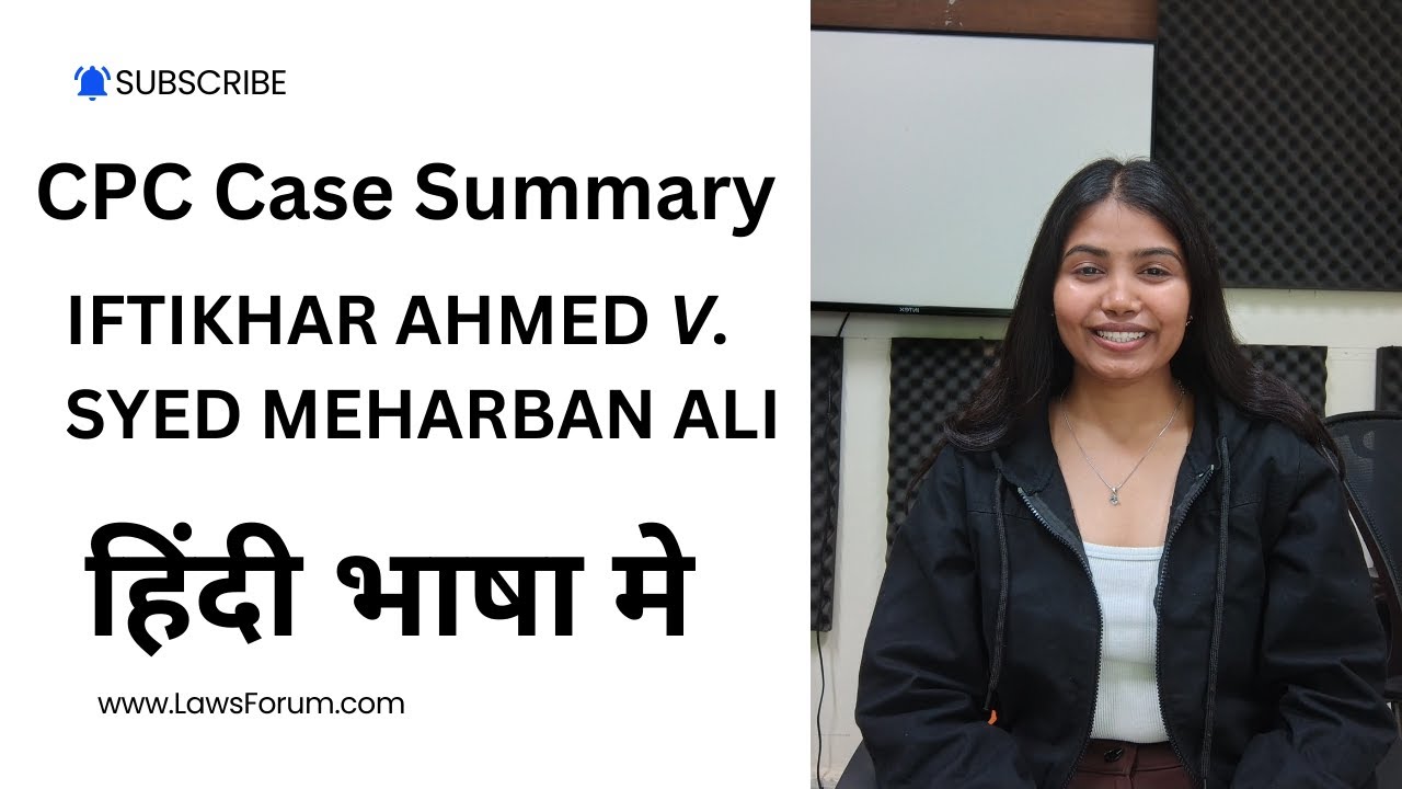 CPC Iftikhar Ahmed v. Syed Meharban Ali AIR 1974 SC 749 Case Summary ...
