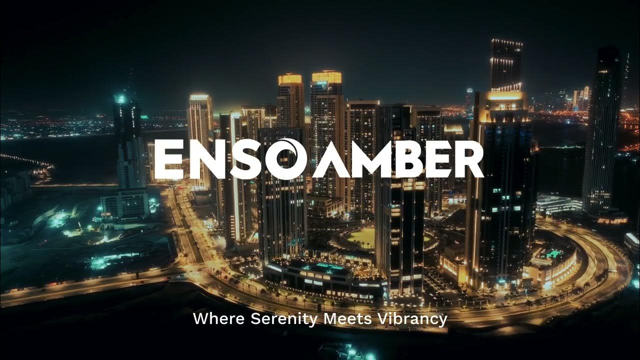 ENSO presents a new level of living in Dubai – ENSO AMBER - YouTube