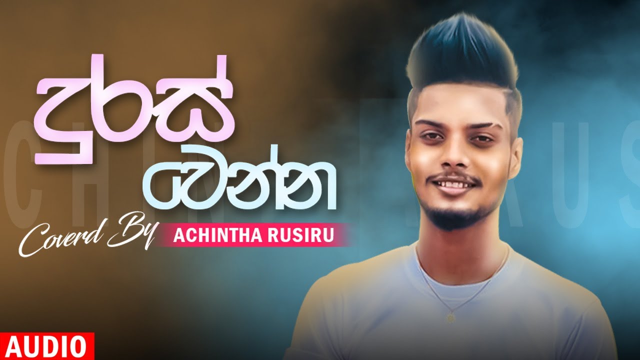 Duras Wenna ( දුරස් වෙන්න ) Coverd By Achintha Rusiru | New Cover Song ...