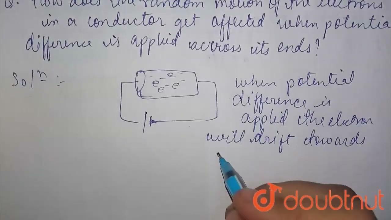 How does the random motion of the electrons in a conductor get affected when potential differenc ...
