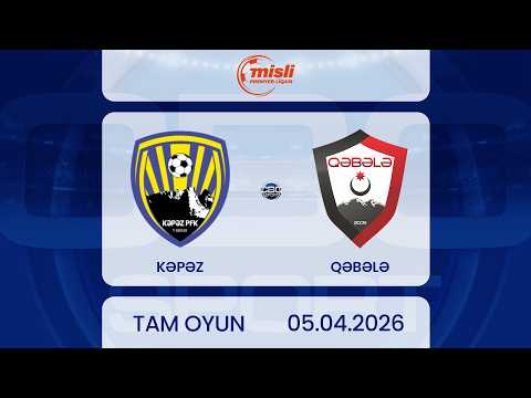 Kəpəz – Qəbələ | Misli Premyer Liqası, 26-cı tur | TAM OYUN