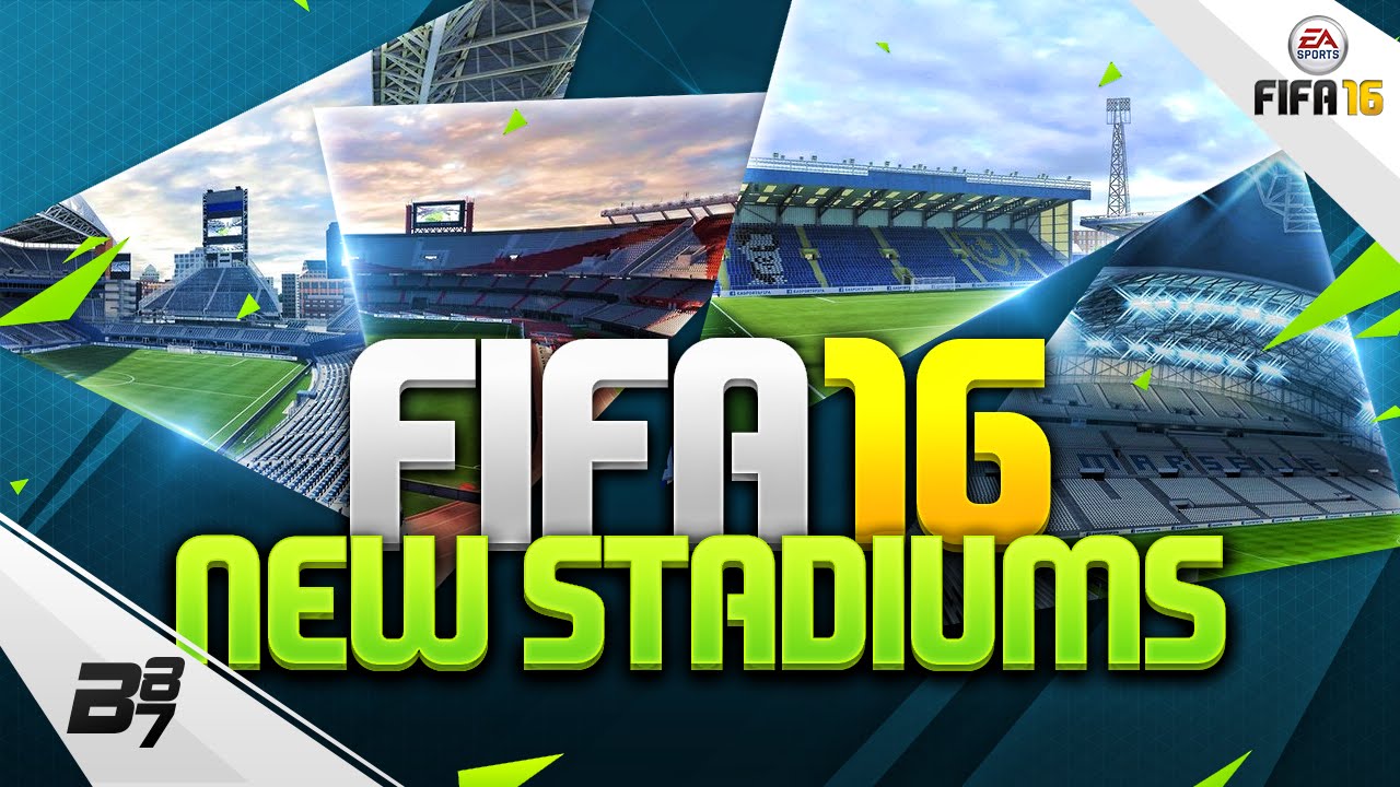 FIFA 16 | NEW STADIUMS!! - YouTube