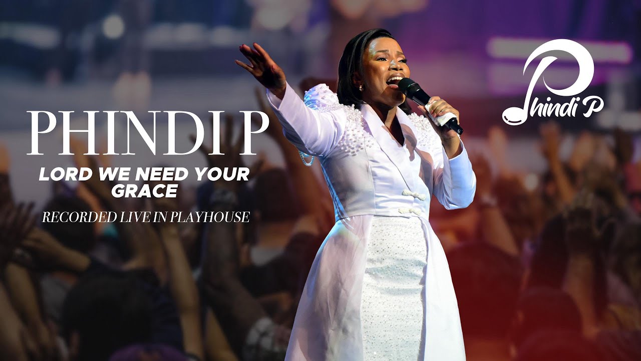 Phindi P- Lord We Need Your Grace - YouTube
