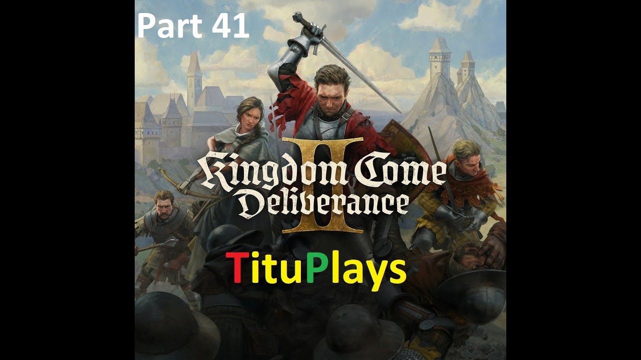 Kingdom Come Deliverance II Walkthrough (FULL GAME) | Part 41 The ...