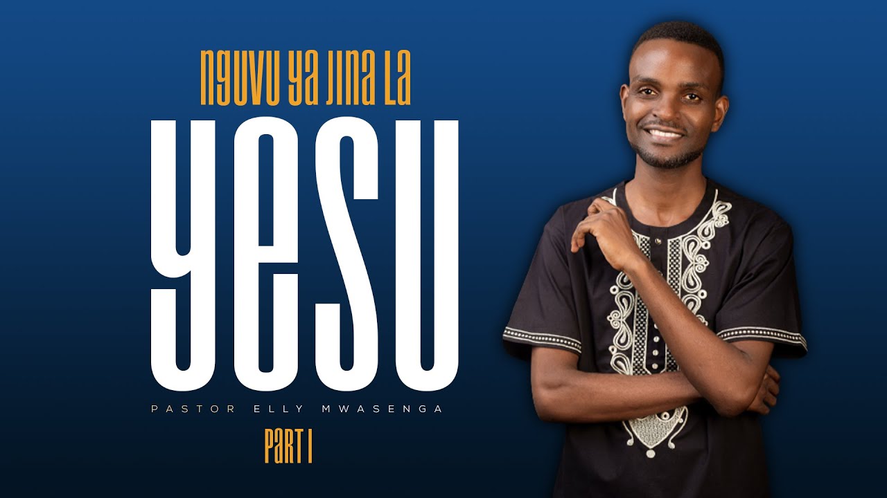 NGUVU YA AJABU KATIKA JINA LA BWANA YESU - PART ONE - YouTube