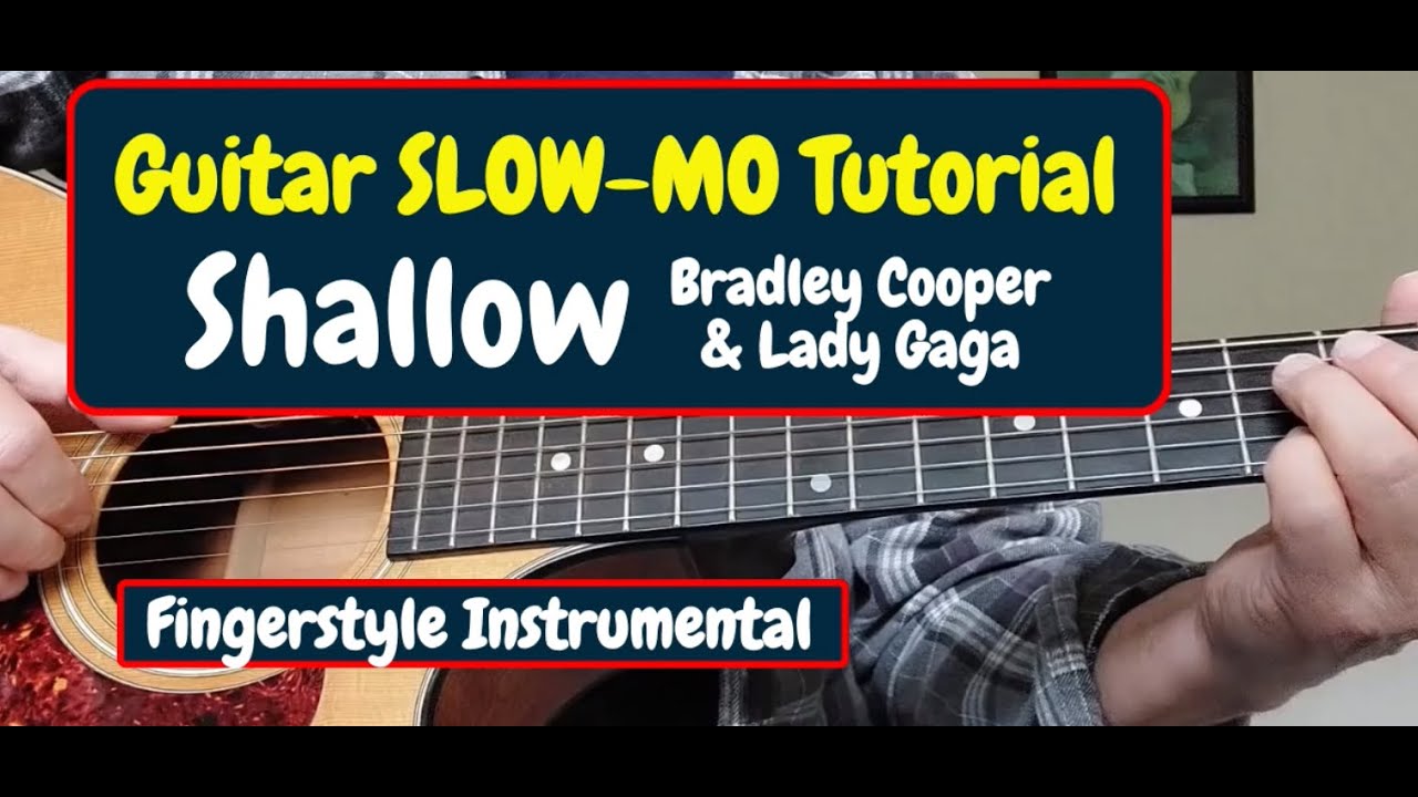 SHALLOW (Slow-motion Guitar Tutorial with FREE TAB) - YouTube