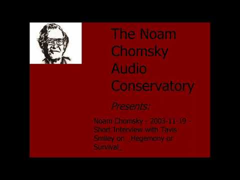 Noam Chomsky - 2003-11-19 - Short Interview with Tavis Smiley on  _Hegemony or Survival_