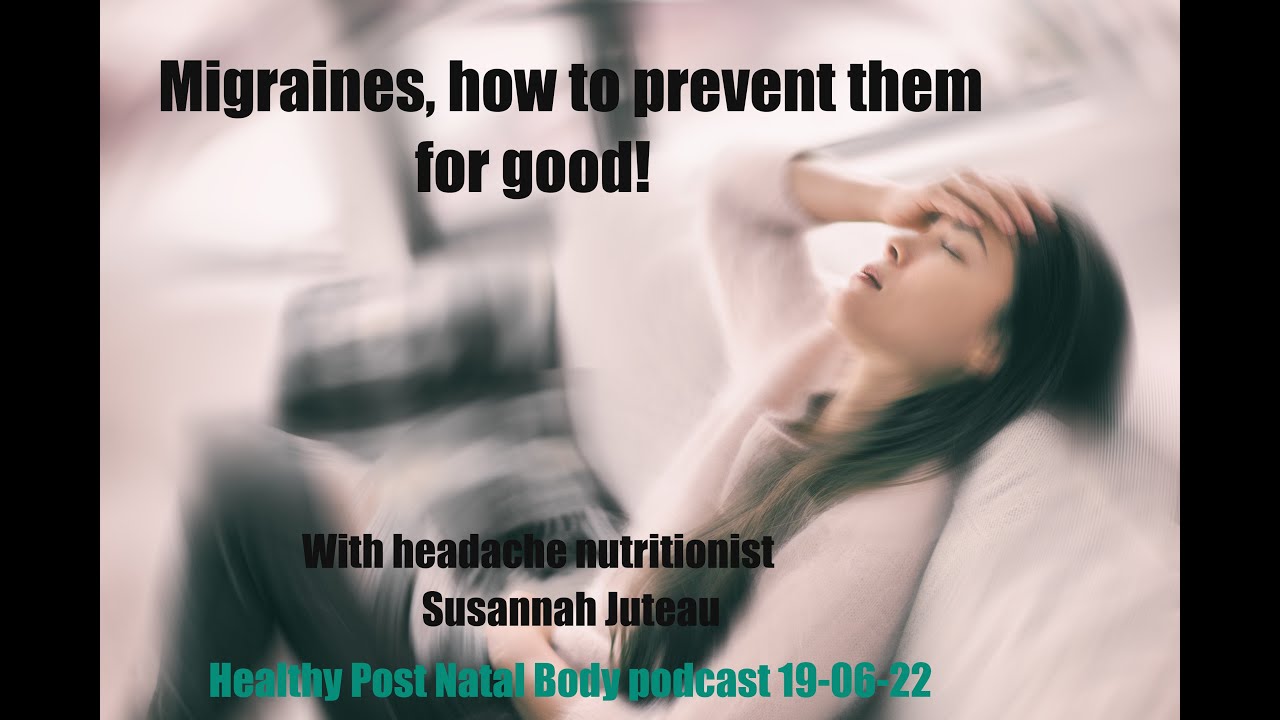 Let's talk migraine headaches and how to say goodbye to them...for good ...
