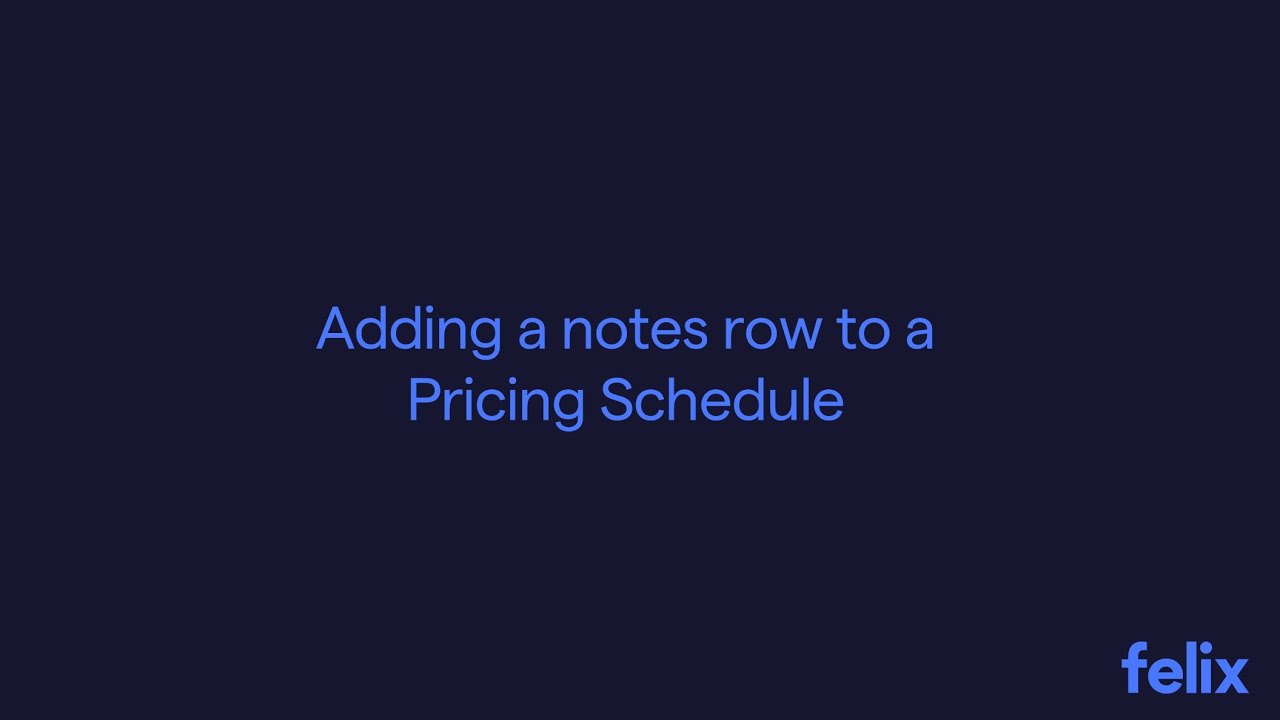 Adding a notes row to a Pricing Schedule - YouTube