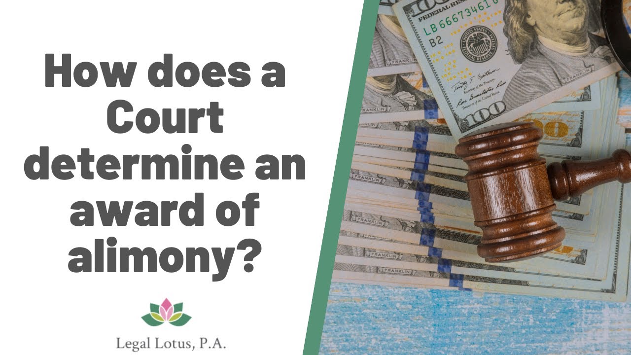 How do Courts determine an award of alimony? -Legal Lotus, Miami Trial ...