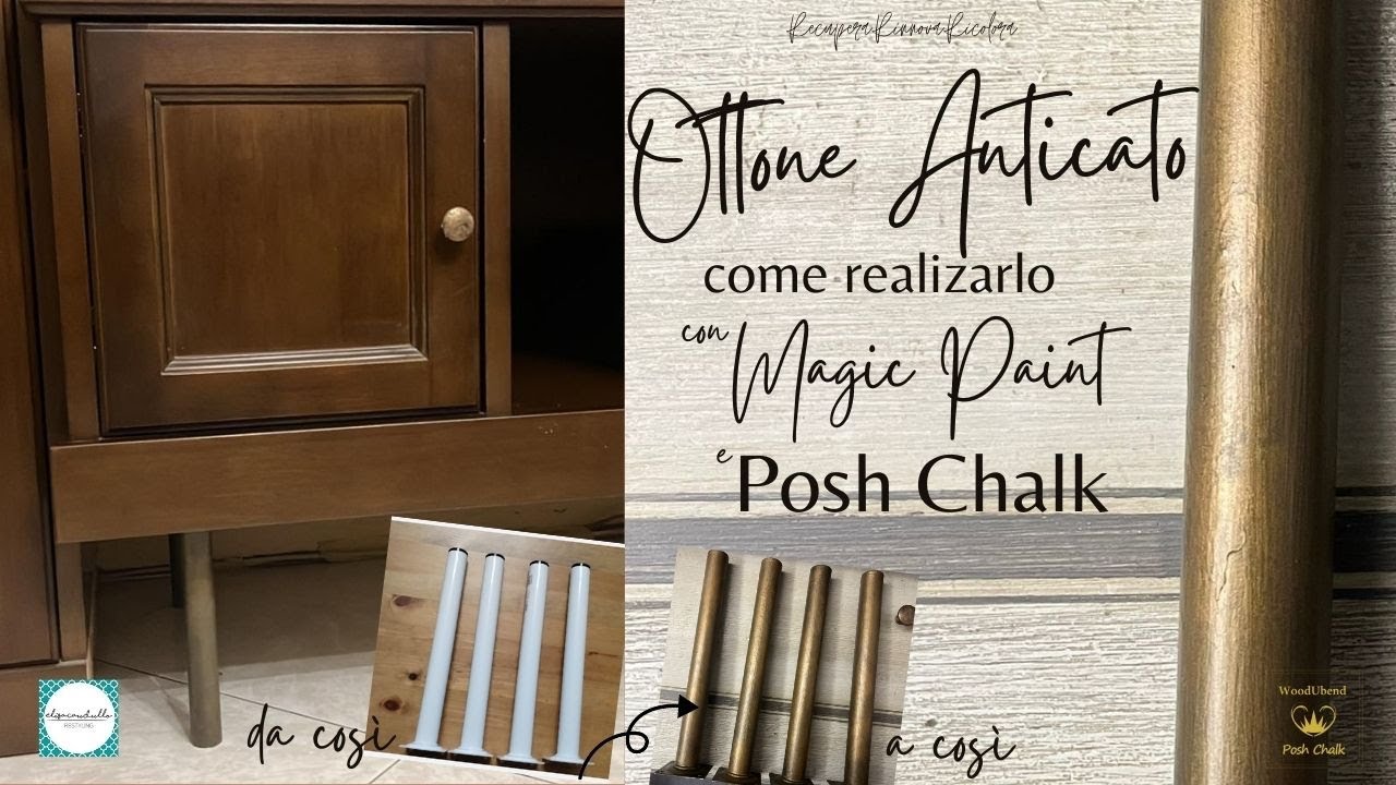 Effetto Ottone Anticato: come realizzarlo con Magic Paint e Posh Chalk ...