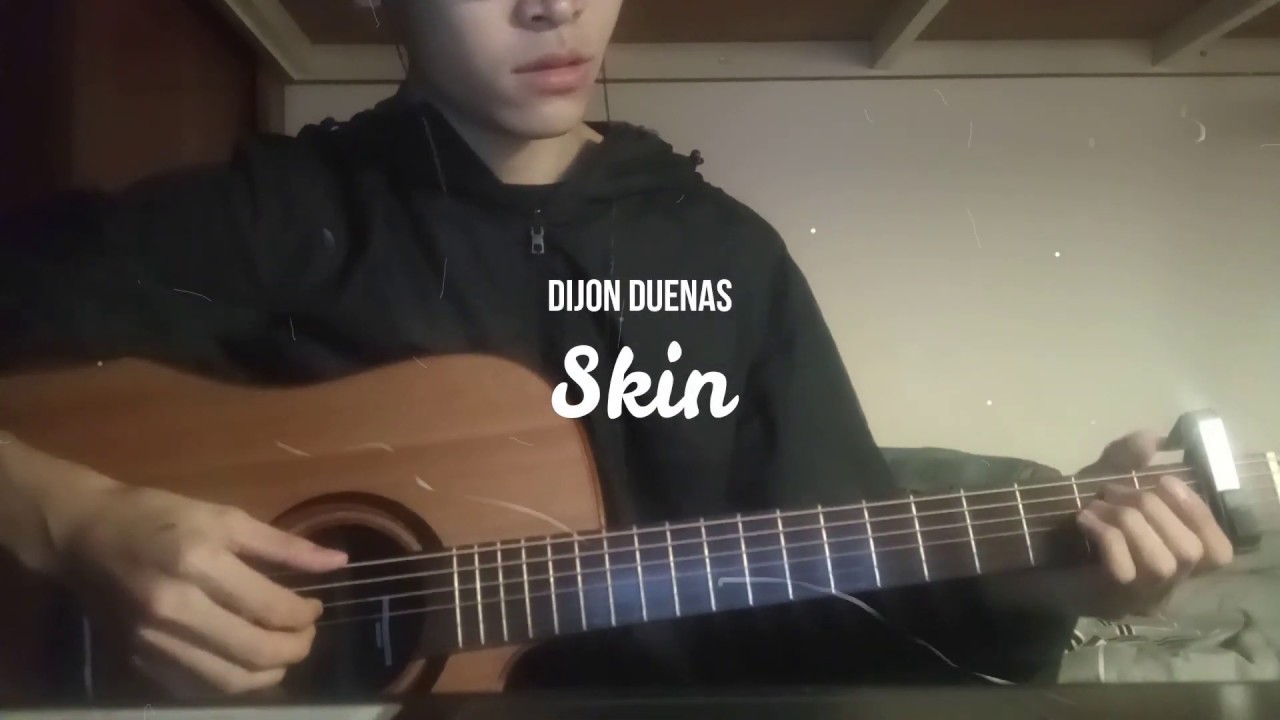 Skin - Dijon Duenas (Fingerstyle Guitar Cover) - YouTube
