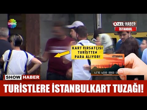 Turistlere İstanbulkart tuzağı!