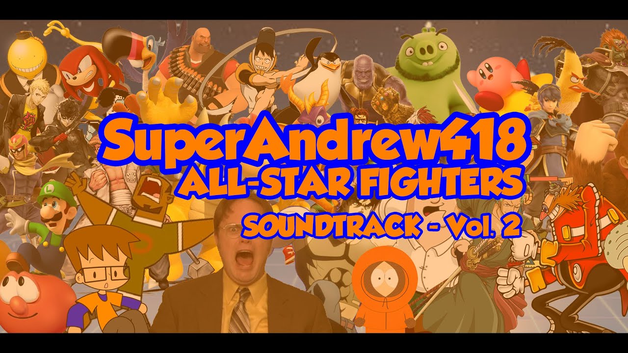SuperAndrew418 All-Star Fighters Soundtrack - Vol. 2 - YouTube