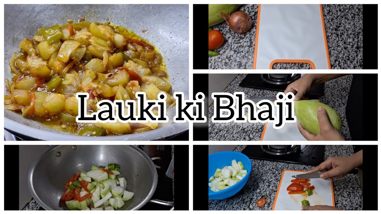 loki(bottle gourd ) ki bhaji recipe for Lunch - YouTube