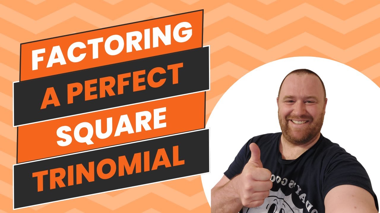 How to Factor a Perfect Square Trinomial - YouTube