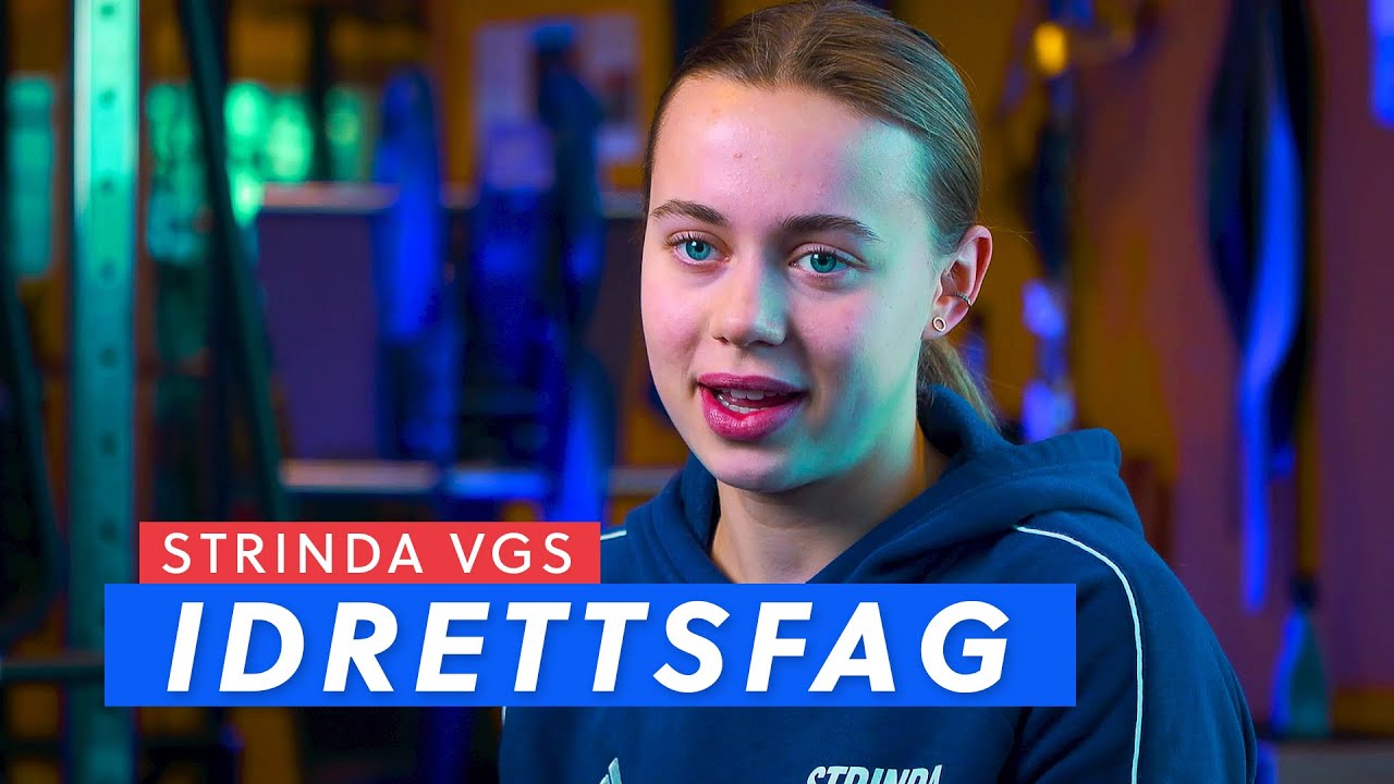 Søk Idrettsfag på Strinda VGS! - YouTube