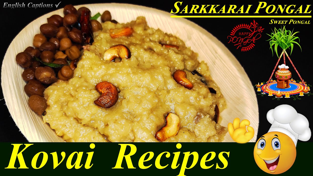 Sarkkarai Pongal Recipe in Tamil/Sweeet Pongal Recipe/Chakkarai Pongal ...