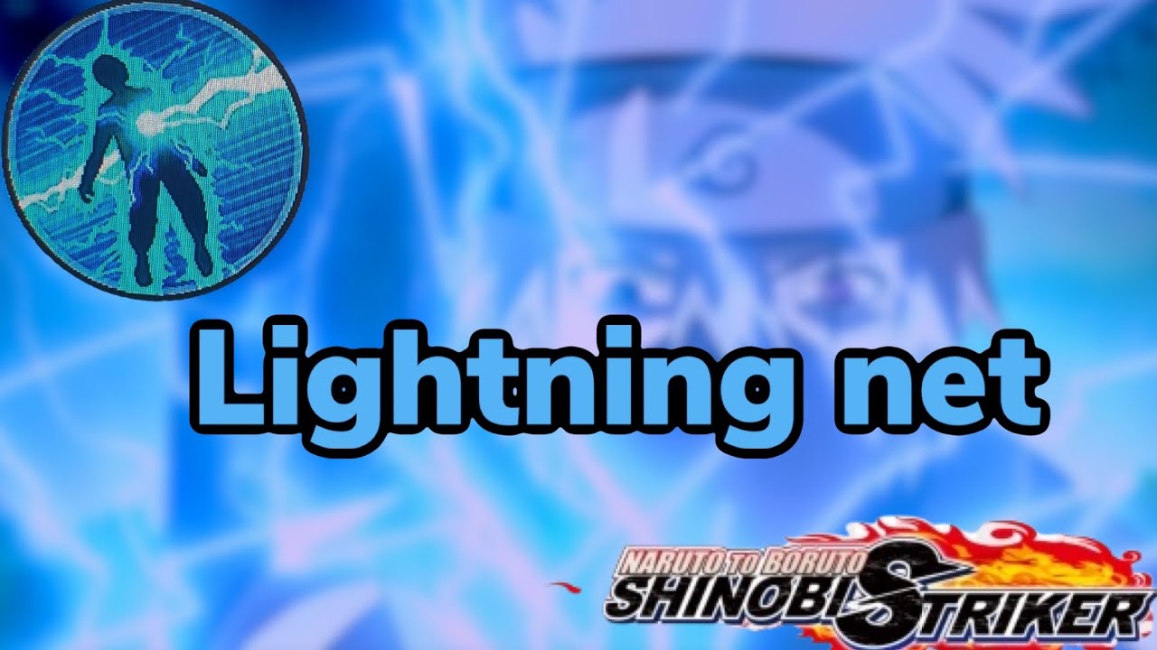 HOW TO GET LIGHTING NET| Naruto to Boruto Shinobi Striker - YouTube
