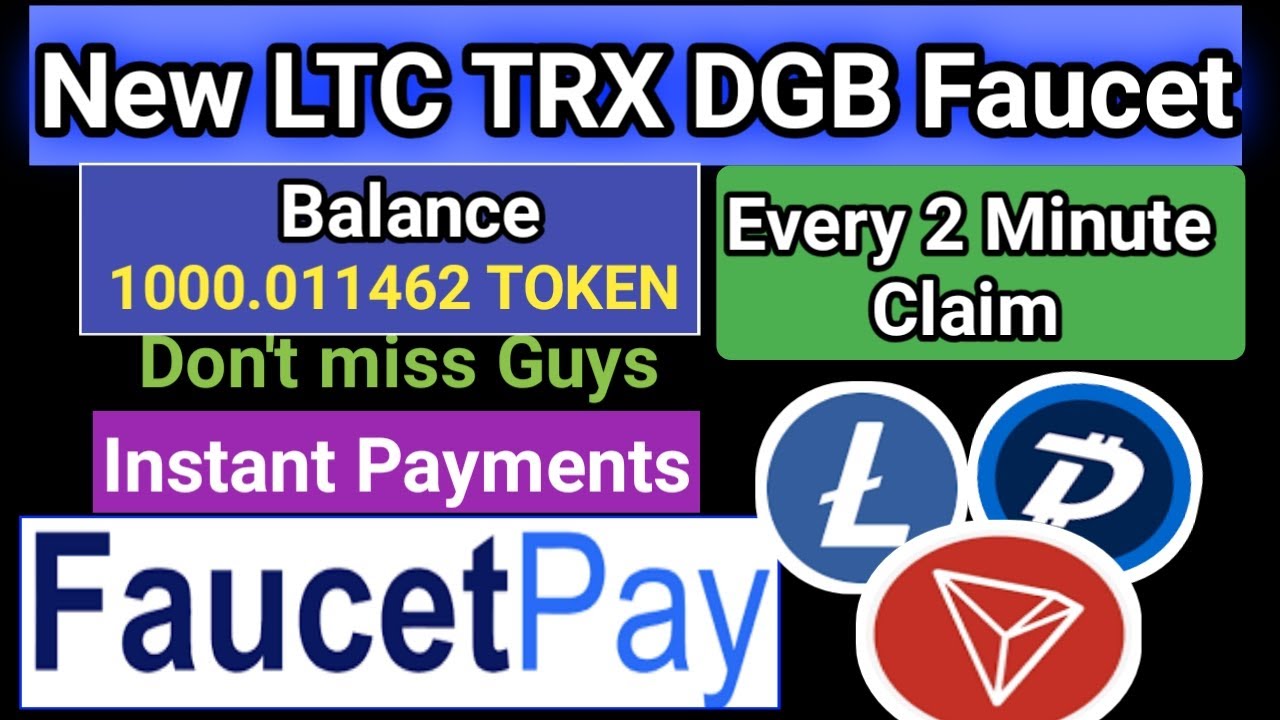 New LTC TRX DGB Faucet Site || Every 2 Minute Claim || Without Investment | Instant Payments ...