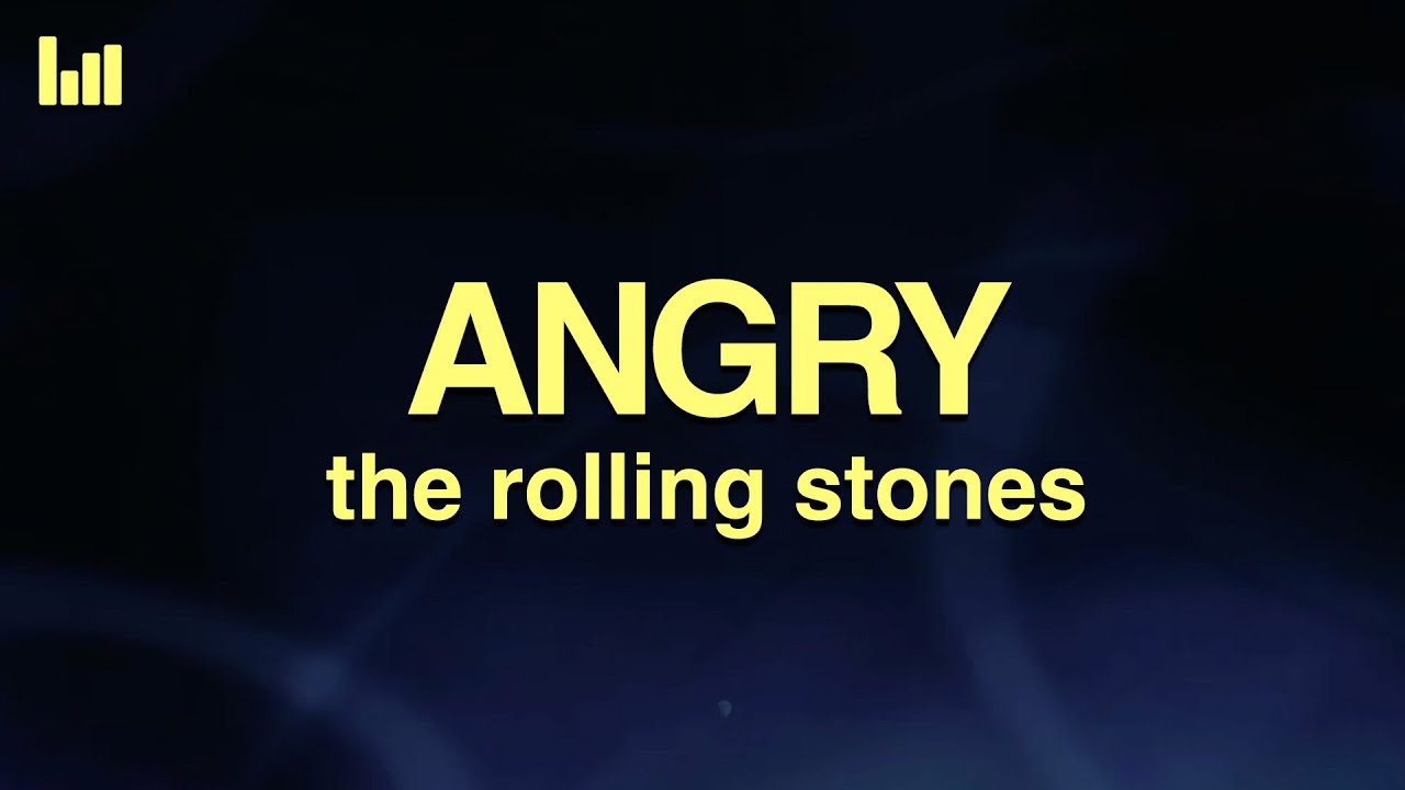 The Rolling Stones - Angry (Lyrics) - YouTube