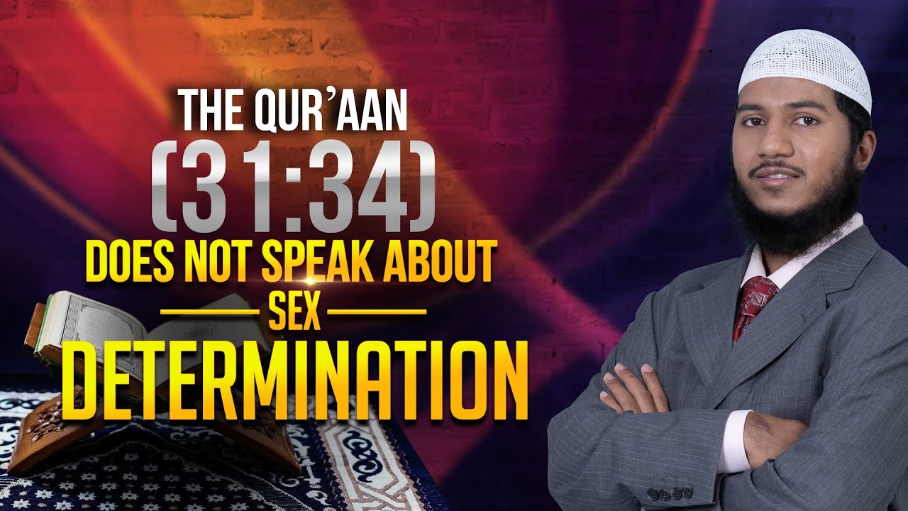 The Qur'aan [31:34] does not Speak about Sex Determination - Shaikh Fariq Naik - YouTube