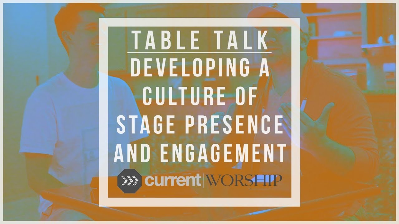 TABLE TALK: Leading Worship with Presence & Engagement - YouTube