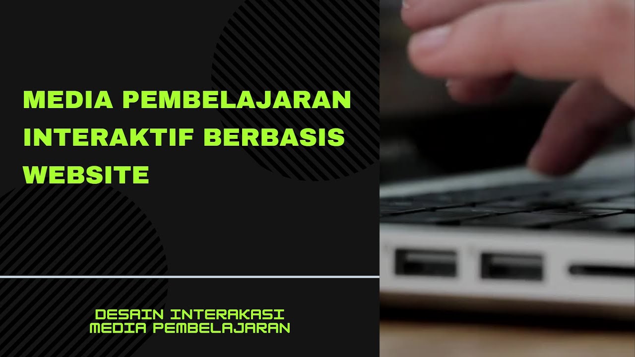 Media Pembelajaran Interaktif Berbasis Website || UAS Desain Interaksi ...