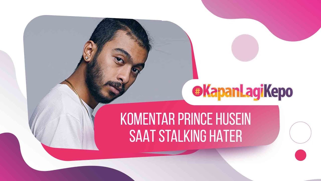 Prince Husein #KapanLagiKepo - YouTube