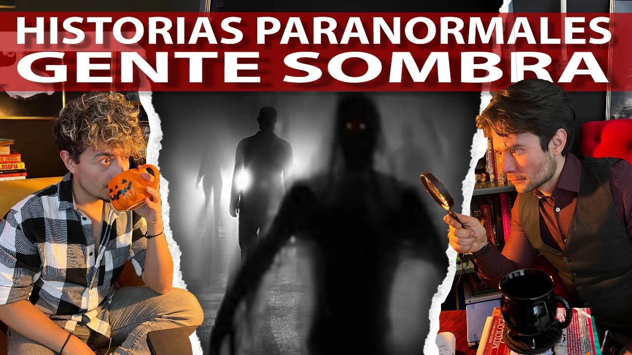 ¿LA GENTE SOMBRA ES REAL?: HISTORIAS REALES PARANORMALES / SOLO ...