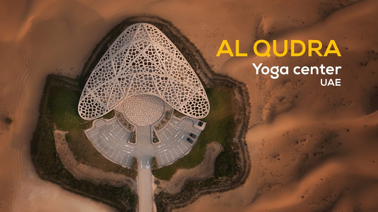 #Thearchmagazine Al Qudra yoga centre - UAE - YouTube