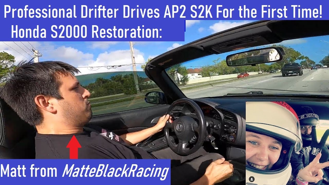 Professional Racing Driver Drives AP2 Honda S2000 For The First Time ...