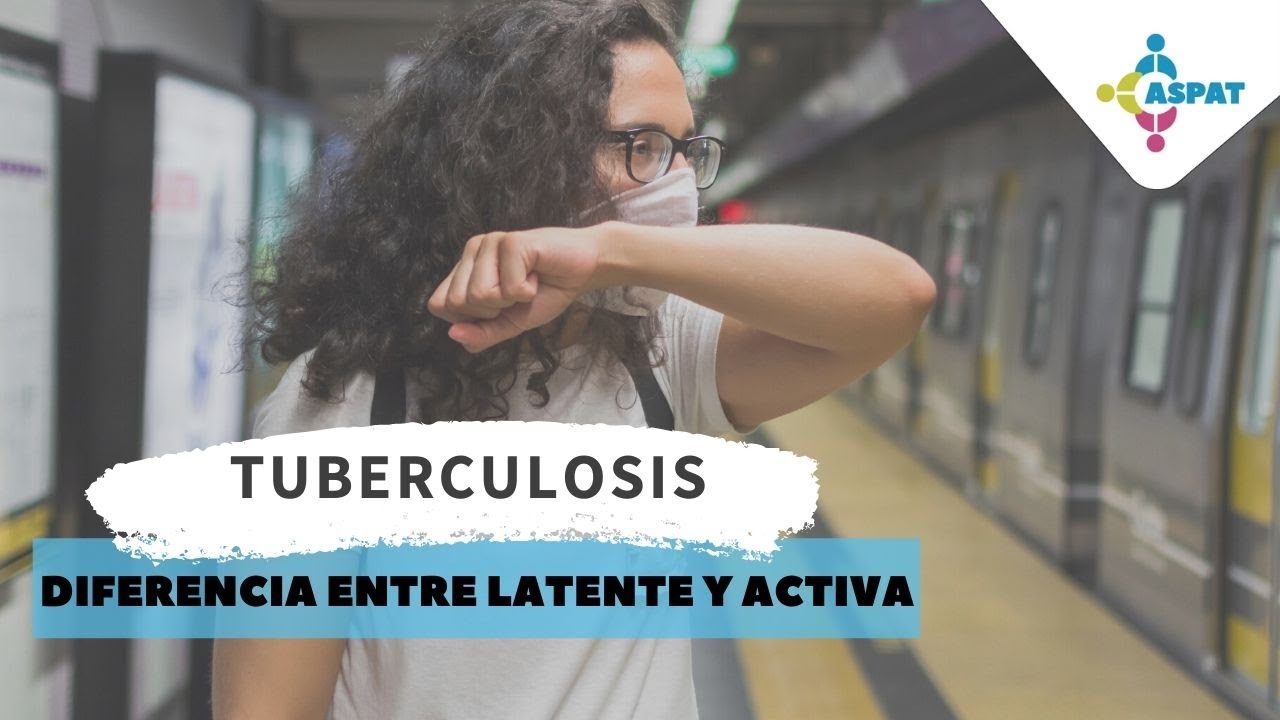 Tuberculosis: ¿Cuándo es latente y cuándo es activa? - YouTube