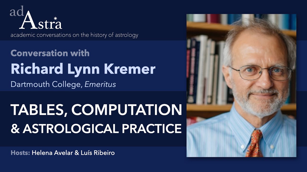 Tables, Computation & Astrological Practice with Richard Lynn Kremer ...