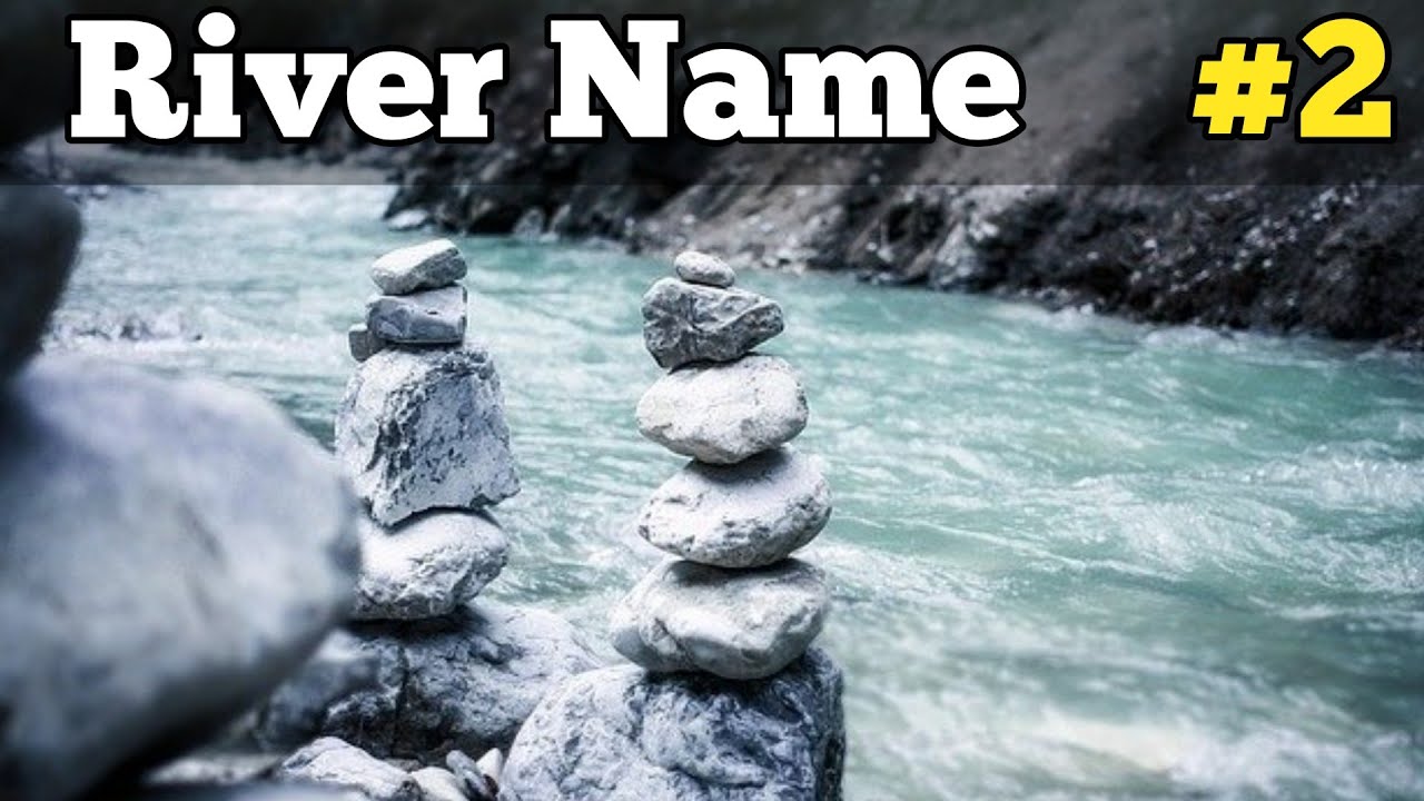 River | river name for kids | learn river name with pictures | all ...