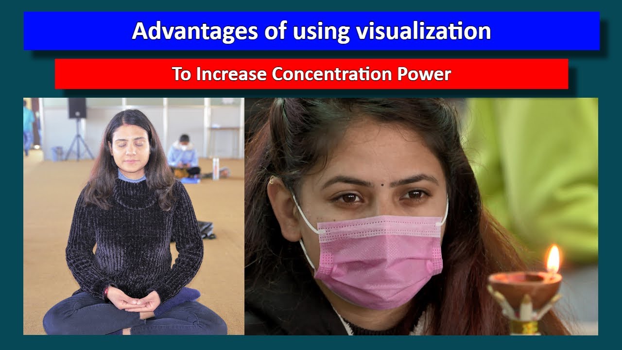 Advantages of using visualization techniques to increase concentration power | Arpan Sharma ...