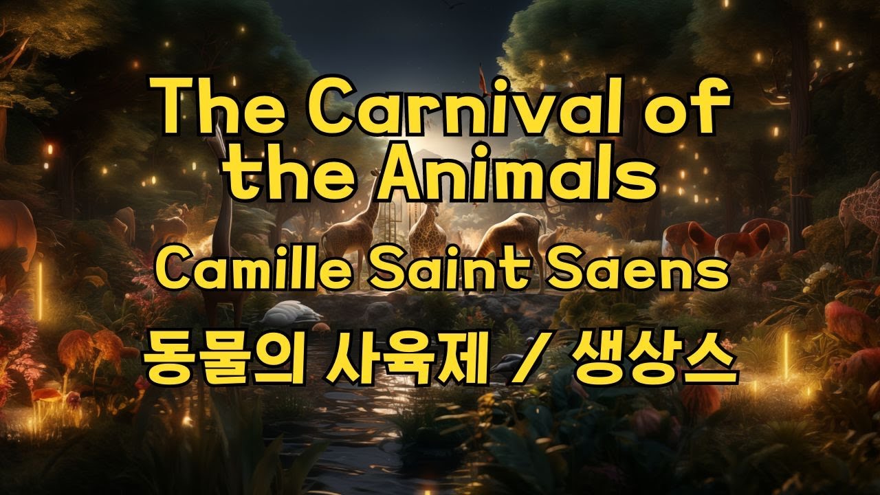 The Carnival of the Animals - Camille Saint Saens Repeat for 1 hour ...