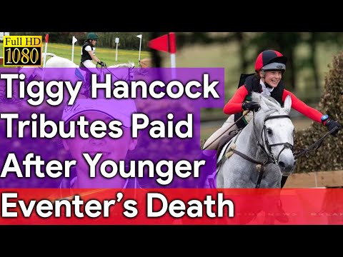 Tiggy Hancock Tributes Paid After Younger Eventer's Death - YouTube
