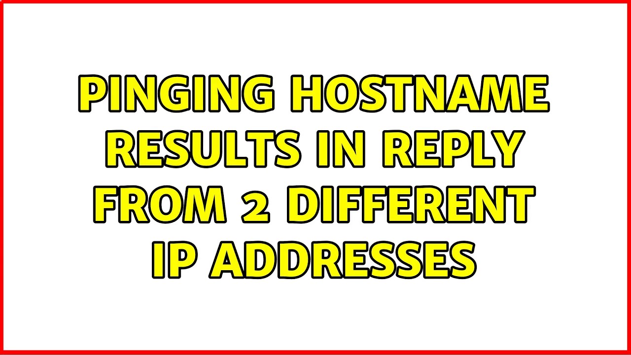 Pinging Hostname results in reply from 2 different IP addresses - YouTube