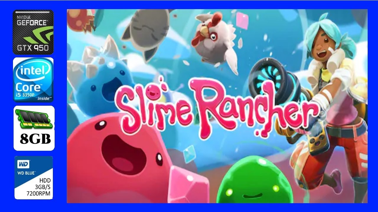 Slime Rancher (2017) Gameplay Frame Rate Test GTX 950 2Gb 8Gb Ram i5 ...