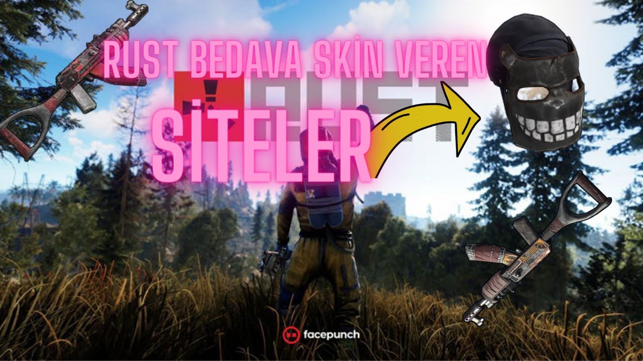 RUST BEDAVA SKİN NSAIL ALINIR !!! - YouTube