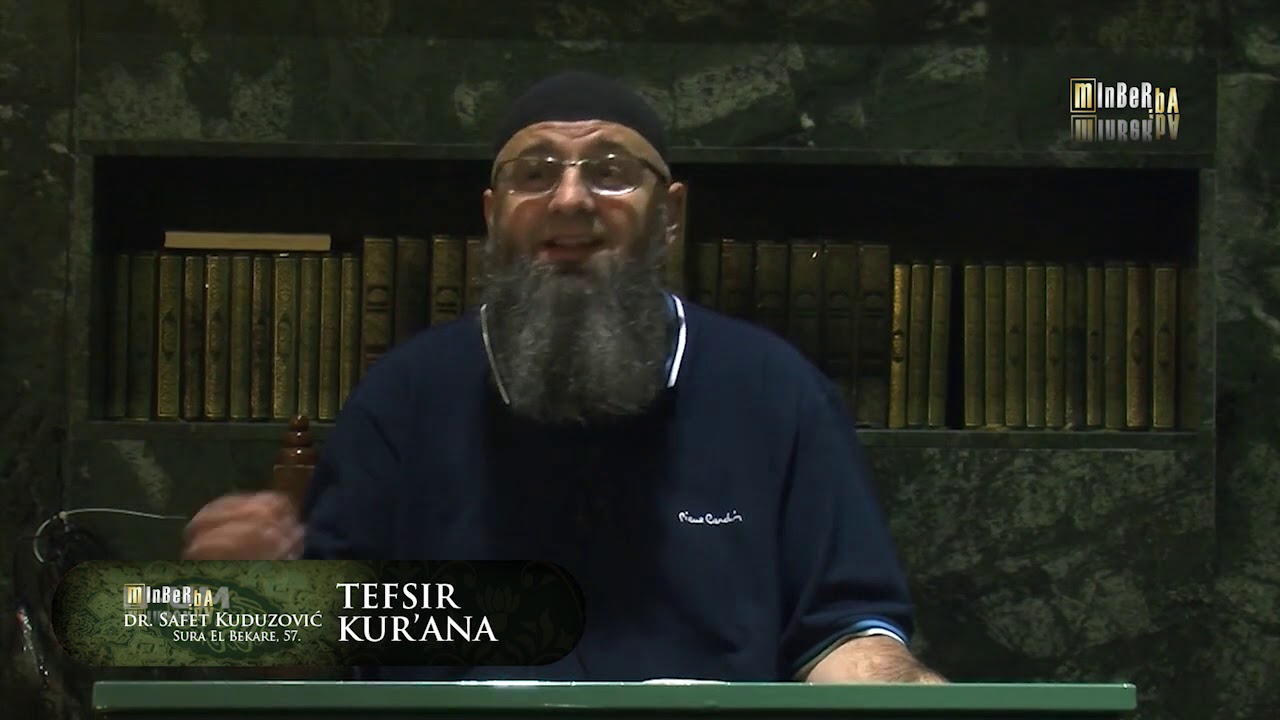 Tefsir Kurana 49 dio sura el Bekara 57 ajet dr Safet Kuduzović - YouTube